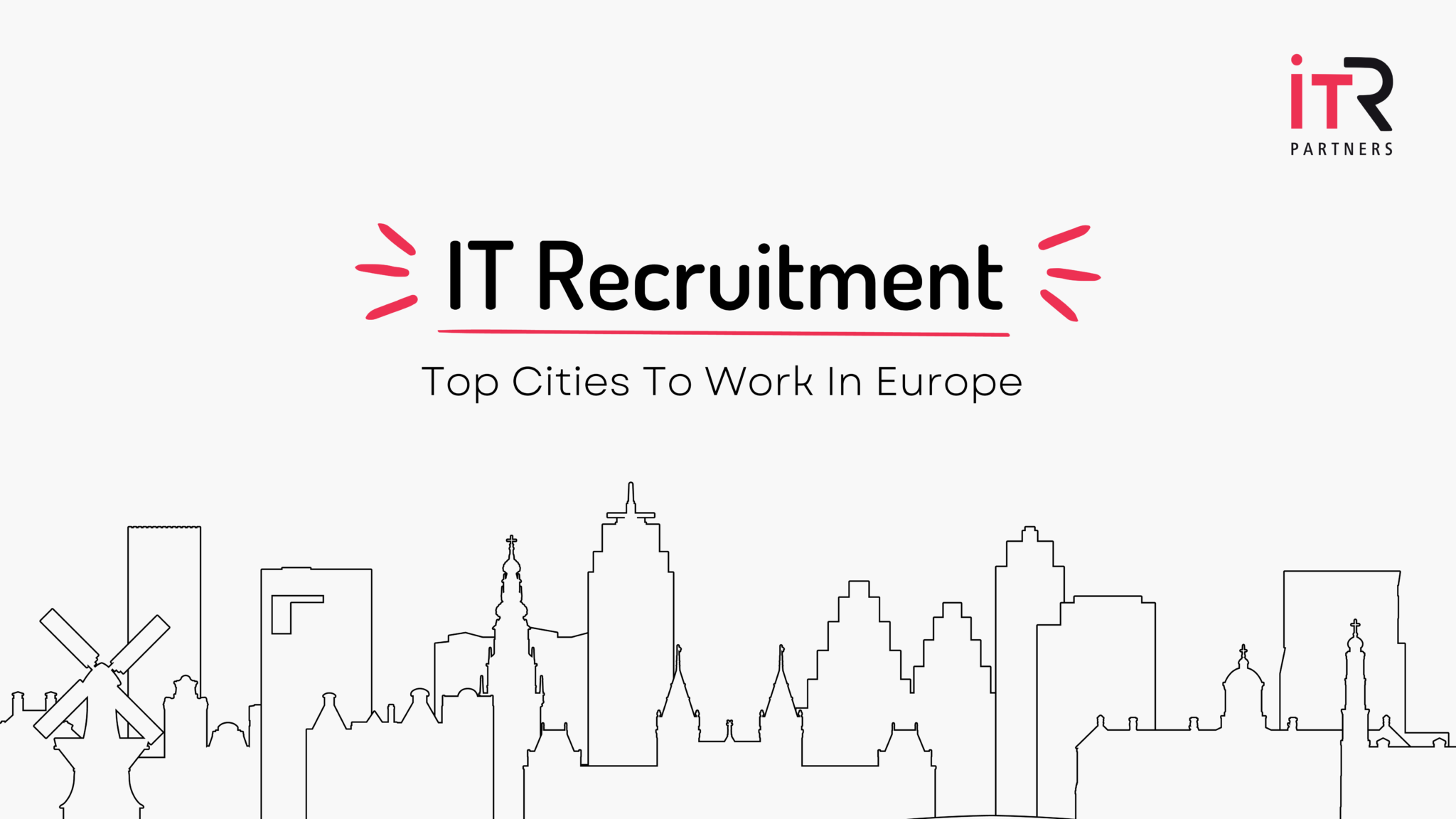 IT Recruitment Top Cities To Work In Europe ITR Partners it-recruitment-top-cities-to-work-in-europe-itr-partners